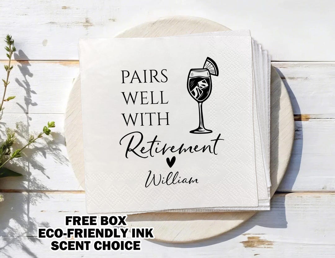 Pairs Well With Retirement/custom Party Drink Napkins/retirement Decor ...
