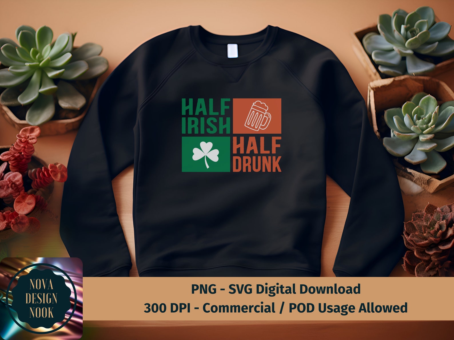 Half Irish Half Drunk PNG | Irish Humor PNG | St Patrick's Day PNG ...