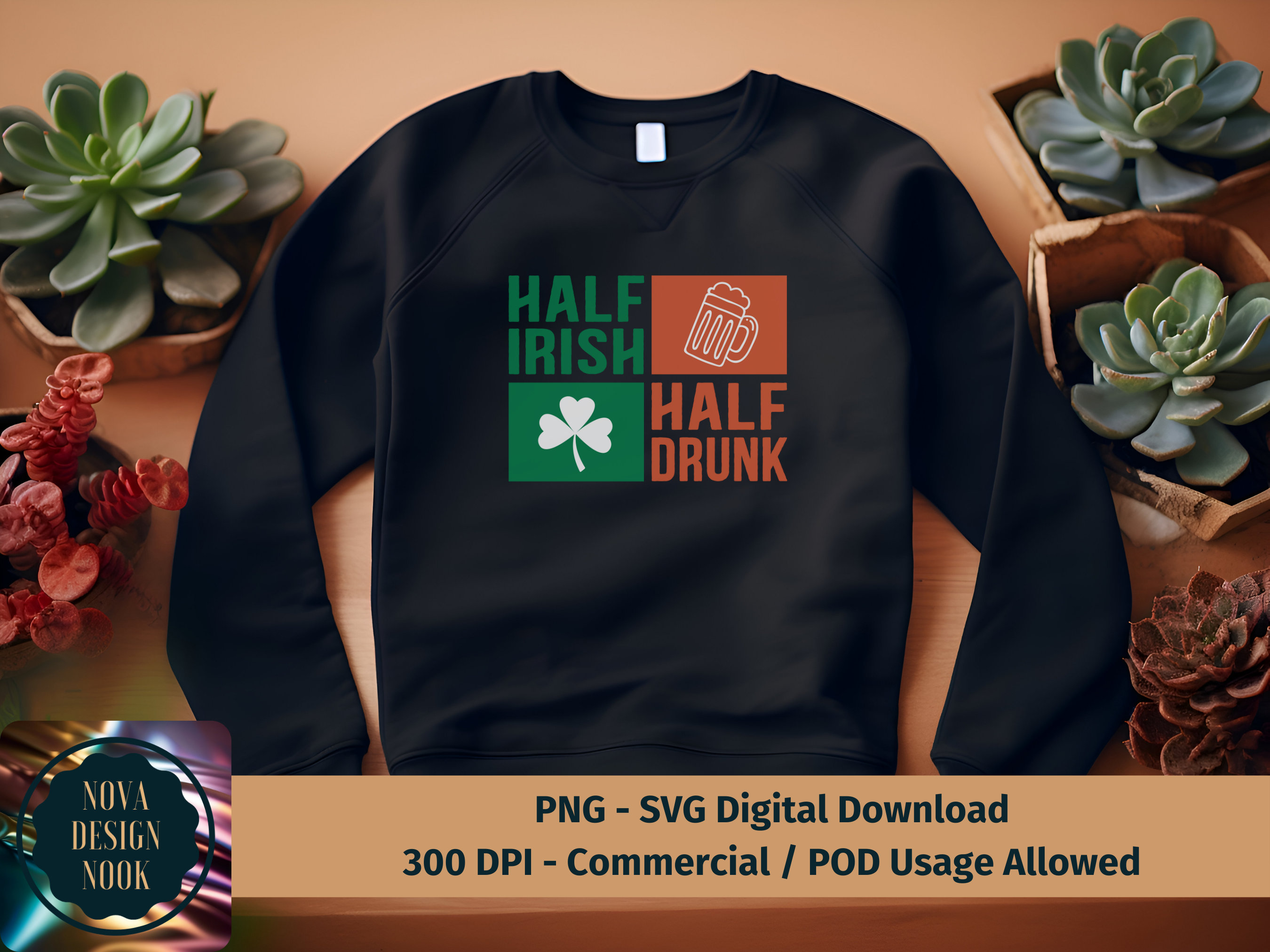 Half Irish Half Drunk PNG | Irish Humor PNG | St Patrick's Day PNG ...