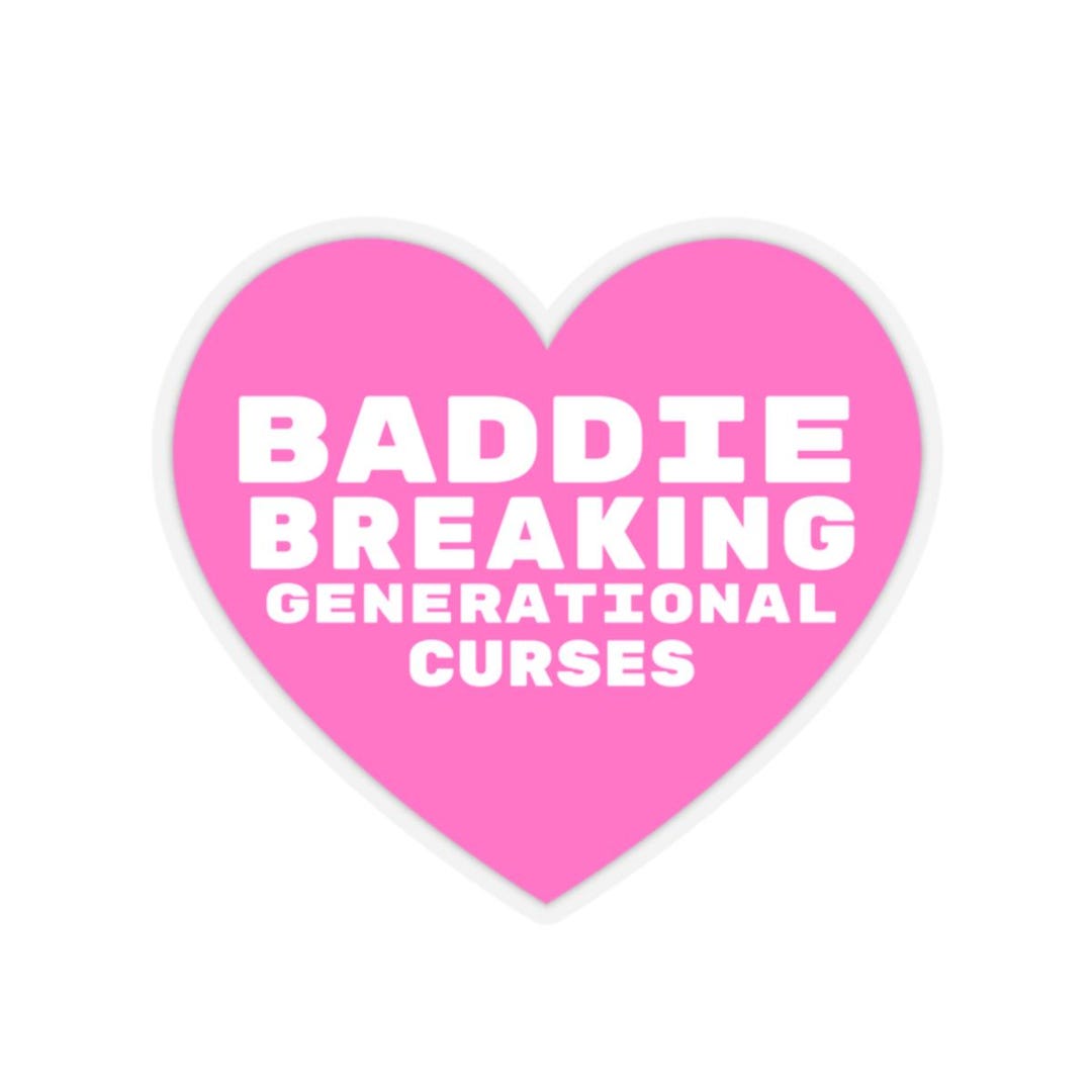 Baddies Breaking Generational Curses Sticker - Etsy