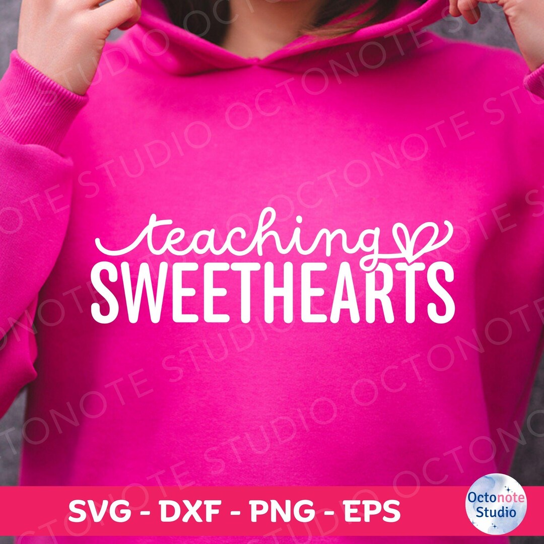 Teaching Sweethearts SVG: Teacher Valentine's Day Design (digital ...