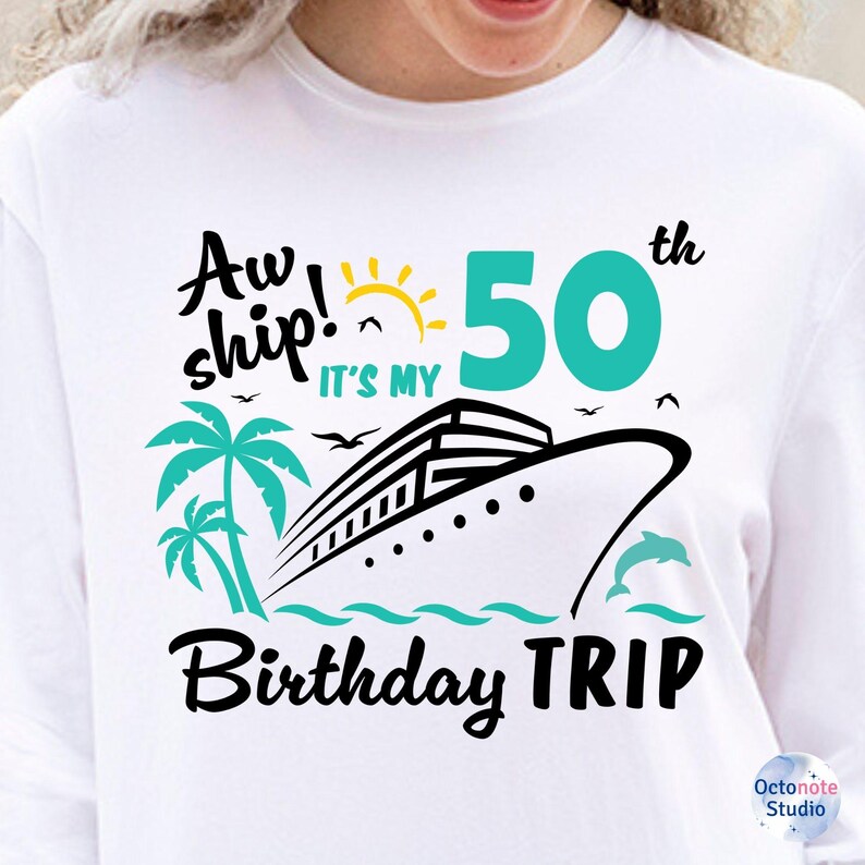 50th Birthday Cruise Trip SVG PNG: Oh Ship Design (digital Download) - Etsy