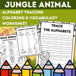 Jungle Animal Alphabet Tracing, Coloring and Vocabulary Worksheet for ...