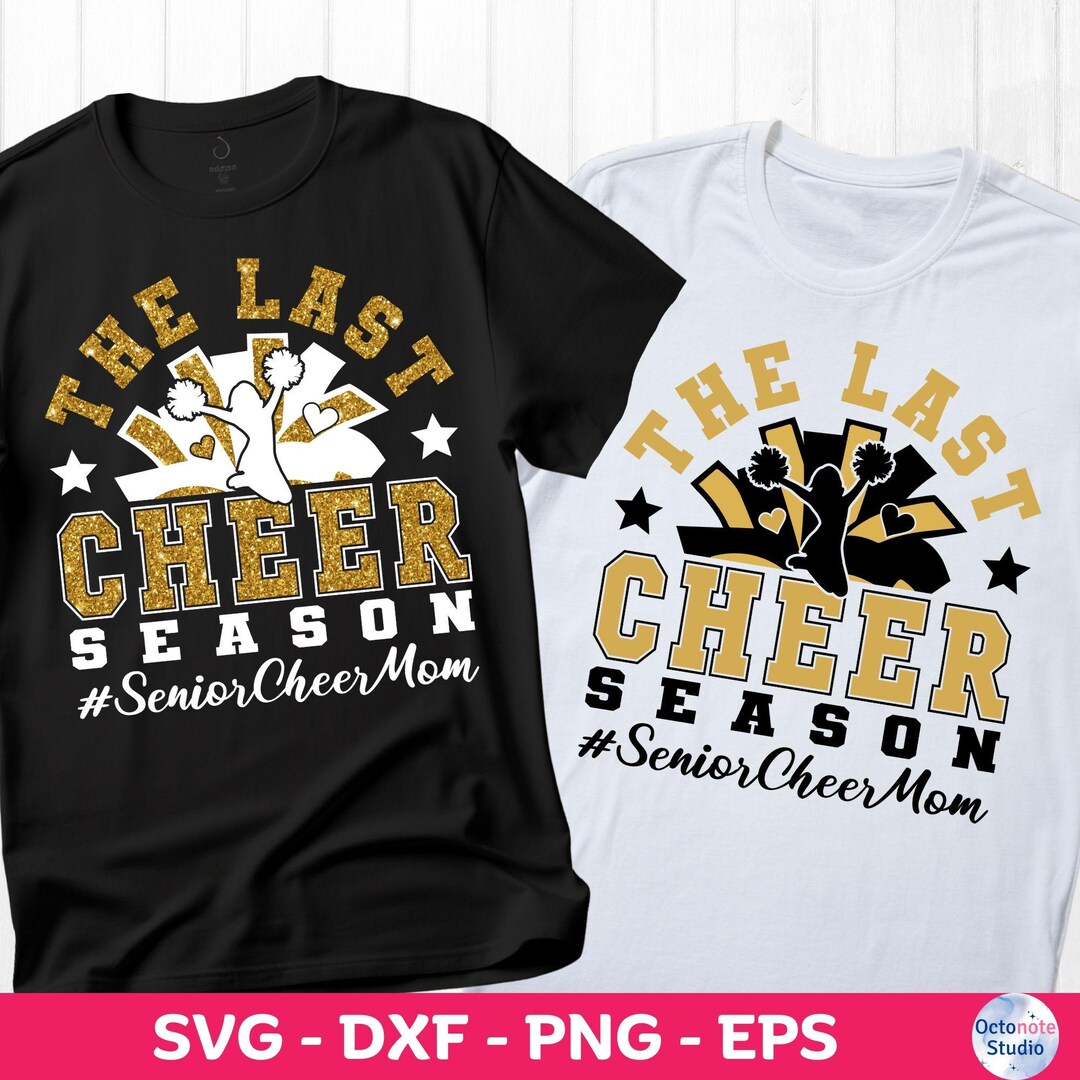 Senior Cheer Mom SVG PNG: Last Season Design (digital Download) - Etsy