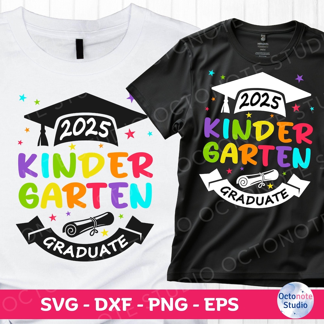 Kindergarten Graduate 2025 SVG, Kinder Graduate 2025 SVG, Kindergarten ...