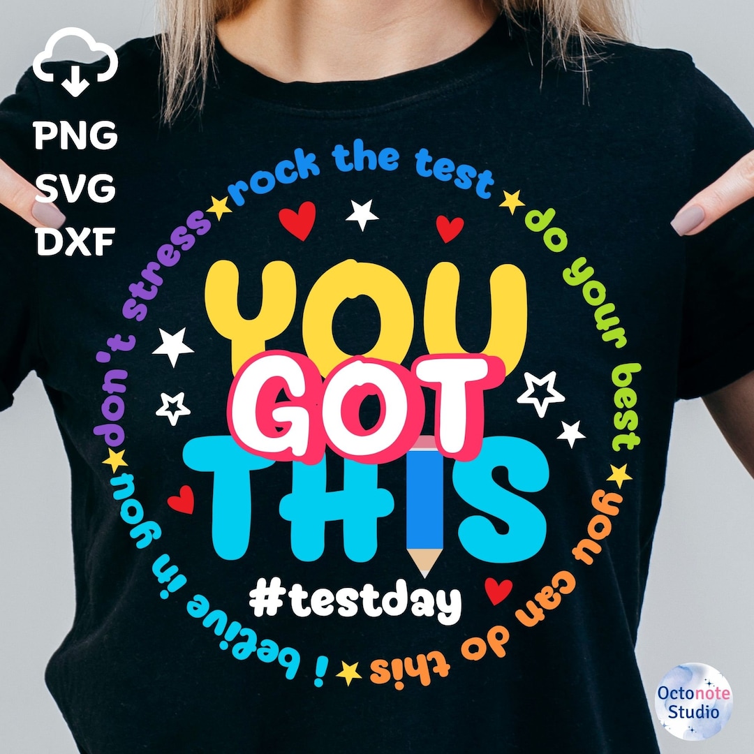 You Got This Svg, Test Day Svg, Test Day Png, Testing Svg, Rock the ...