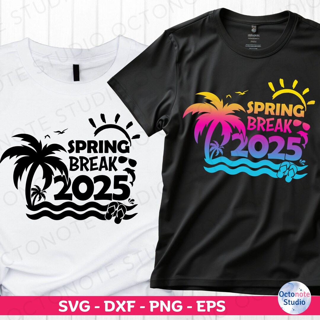Spring Break 2025 SVG, Spring Break SVG, Spring Break 2025 PNG, Spring ...