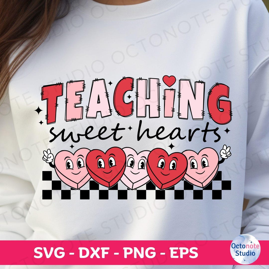 Teaching Sweethearts SVG PNG PDF, Teacher Valentine Svg, Love Teacher ...