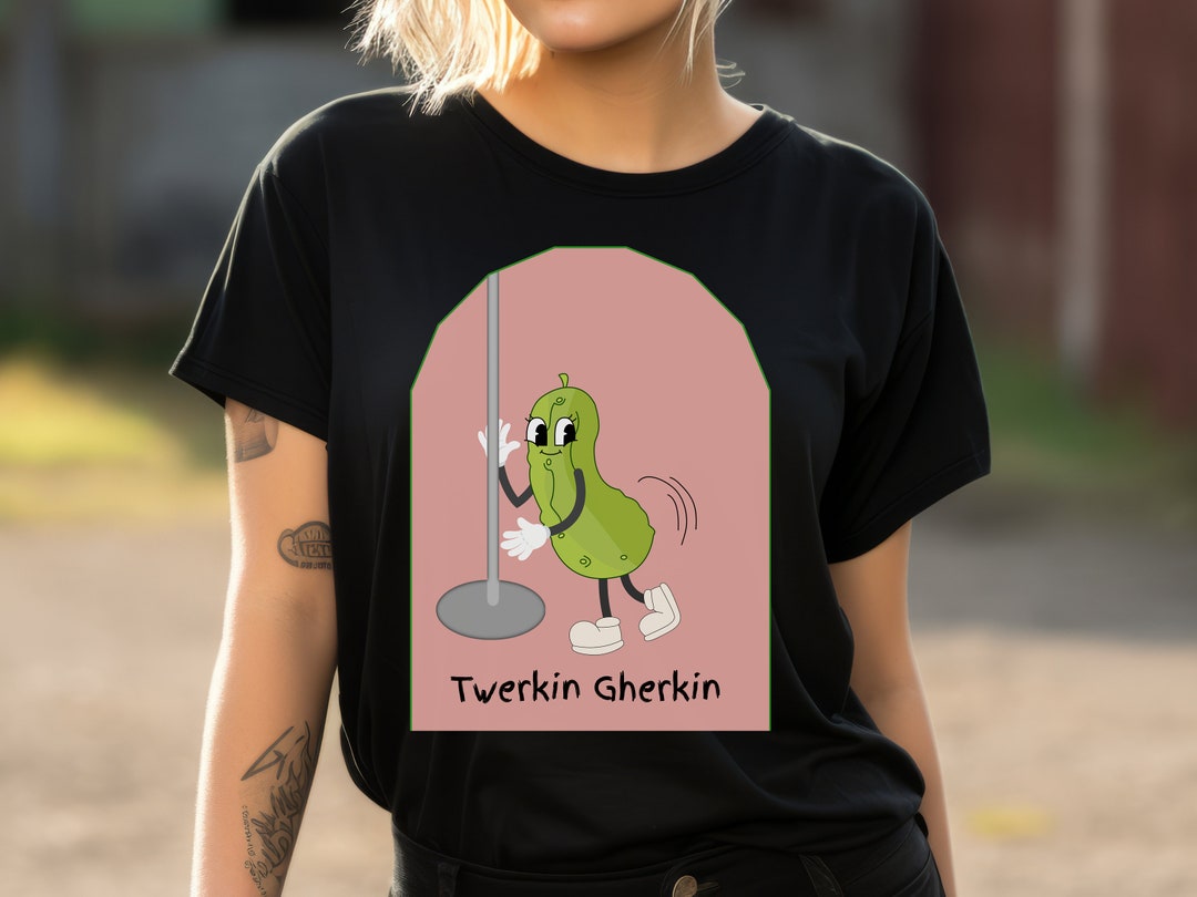 Twerkin Gherkin Shirt Funny Pickle Lover Shirt Dancing Pickle Graphic ...