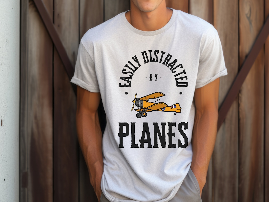 Easily Distracted by Planes Shirt Plane Lover T-shirt Cute Airplane ...