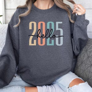 Hello 2025 Sweatshirt, Happy New Year Shirt, New Year 2025, New Year ...