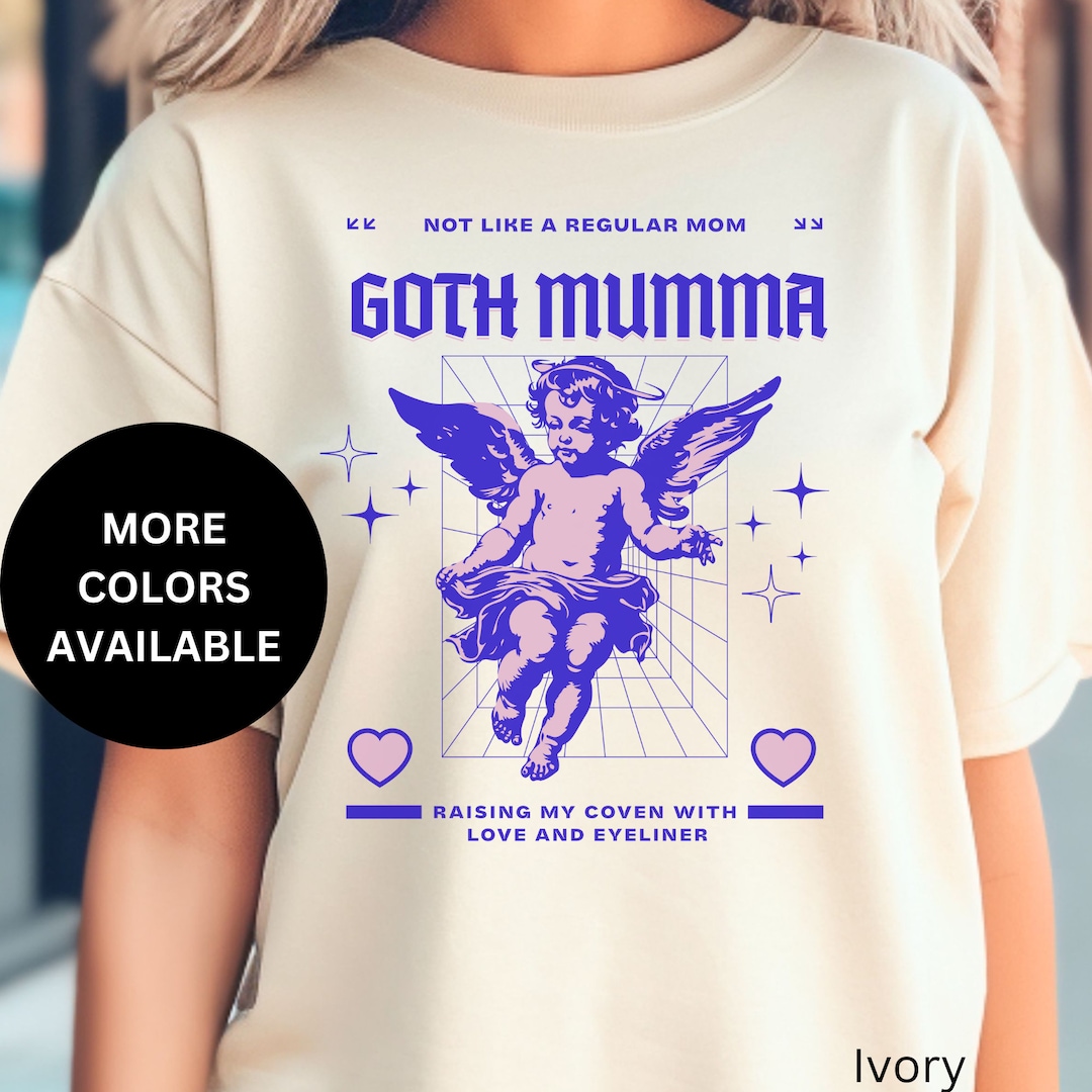 Goth Baby. Gothic Mom Shirt. Gift for Goth Mumma T-shirt. Mothers Day ...