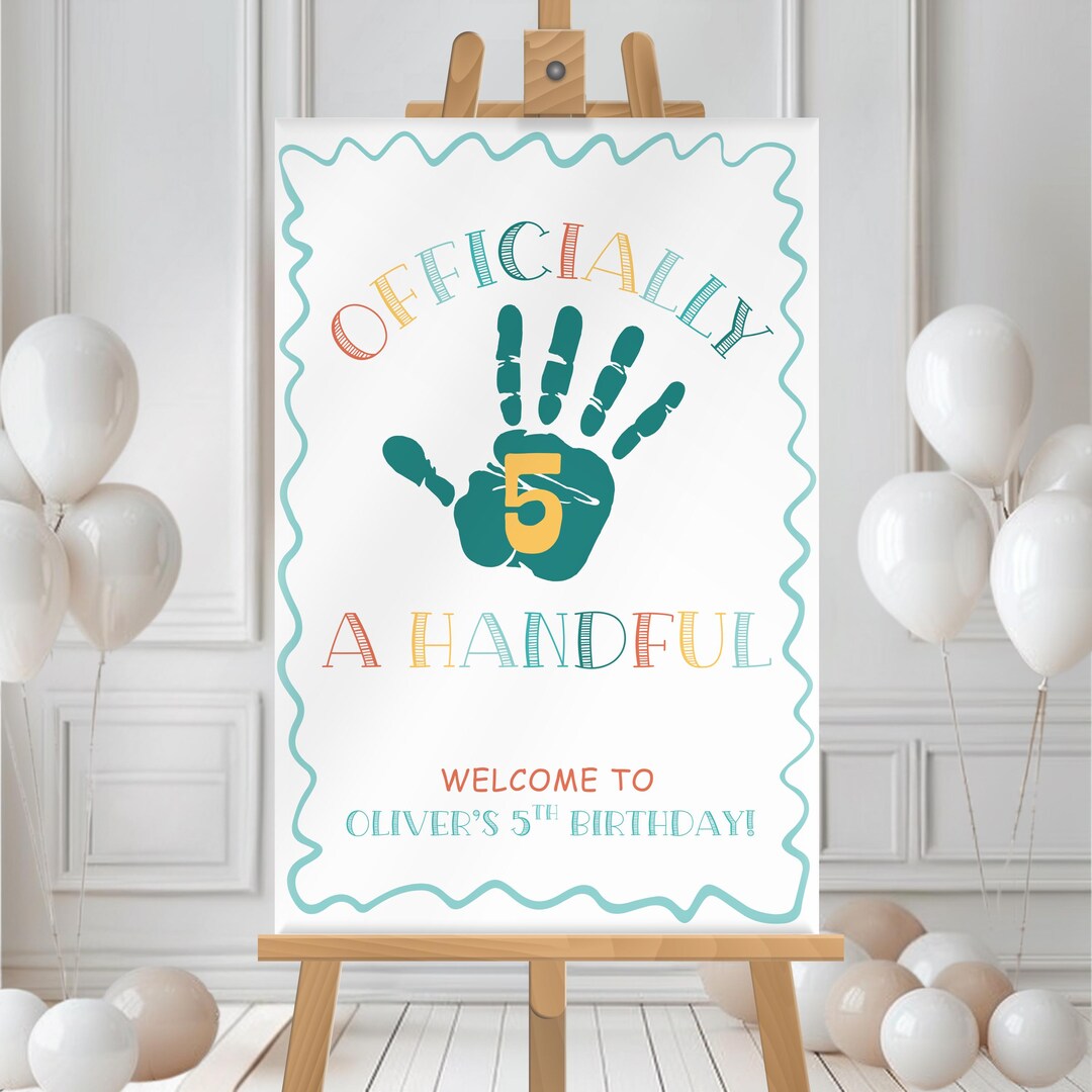 Editable Boys Fifth Birthday Welcome Sign Officially A Handful Party ...