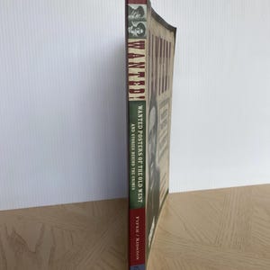 Wanted Wanted Posters of the Old West: Stories Behind the Crimes by ...