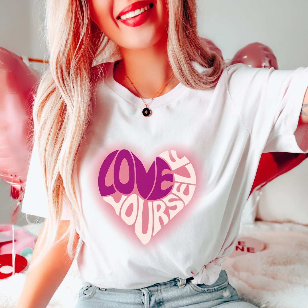 Love Yourself T-shirt , Heart, Love T-shirt, Mental Health T-shirt, Positive T-shirt, Gift Ideas ...