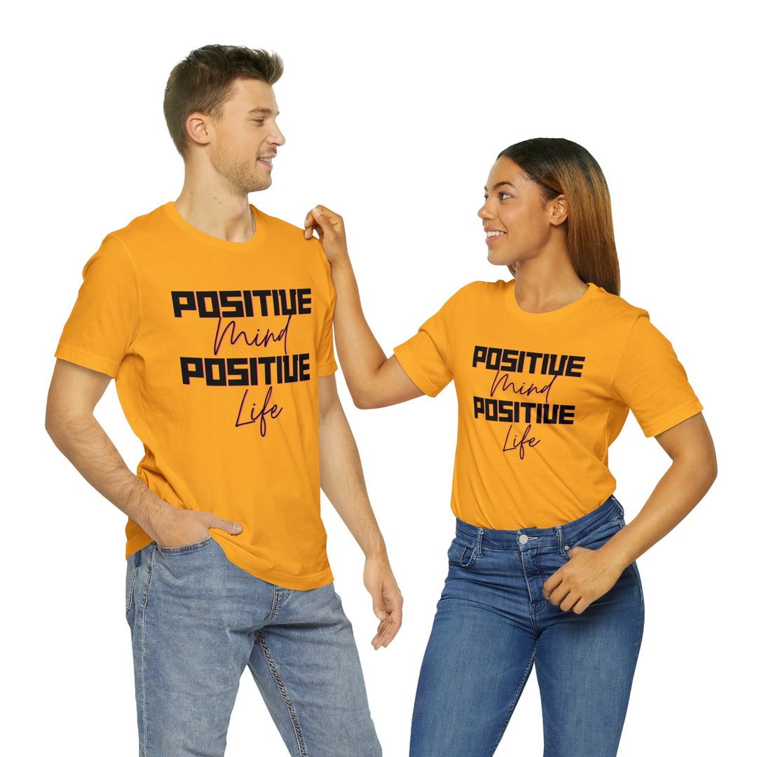 Positive Mind Shirt, Positive Vibes Shirt, Positive Life Shirt ...