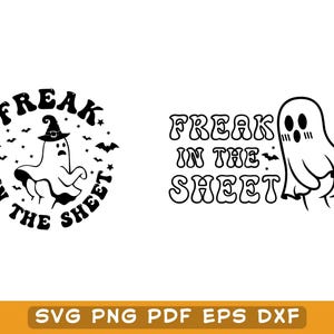 Freak in the Sheets SVG, Halloween SVG, Halloween Ghost SVG, Freaky Ghosts, Ghost Svg, Funny ...