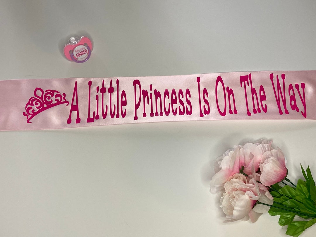 A Little Princess is on the Way Sash, Baby Shower Sash, Baby Shower ...