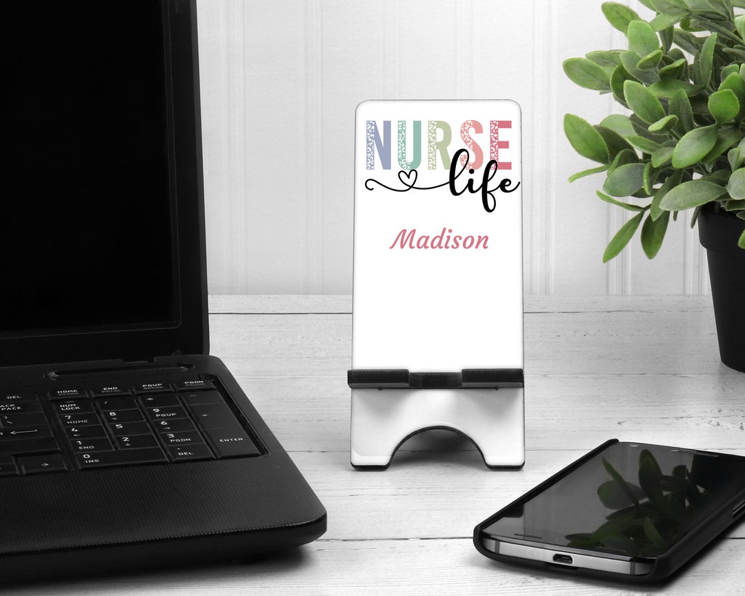 Nurse Life Phone Stand, Personalized Phone Stand, Great Gift for Nurses ...