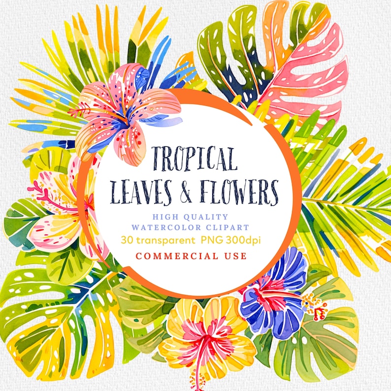 Tropical Leaves Clipart, Watercolor Tropical Leaves and Flowers, Palm ...