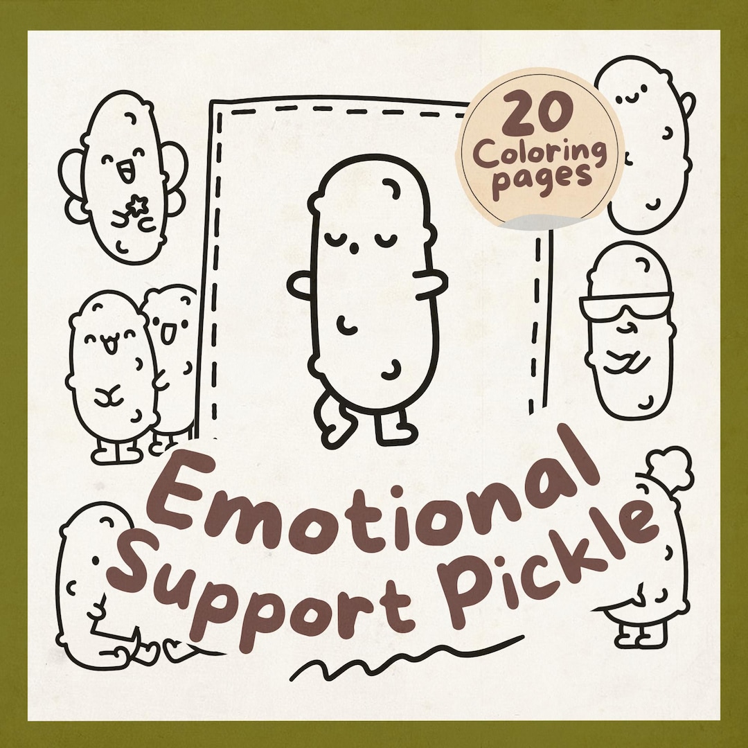 Emotional Support Pickles Coloring Pages - A Fun Self Care Activity for ...