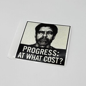 Ted Kaczynski Sticker 10x10 – Unabomber – Anti-tech – Anarcho ...