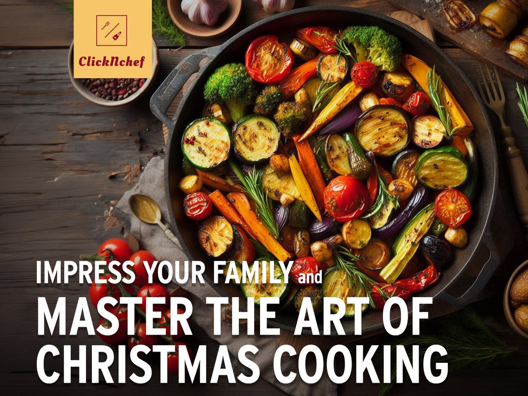 MASTER the Art of Christmas Cooking - TOP 20 Christmas Themed Recipes ...