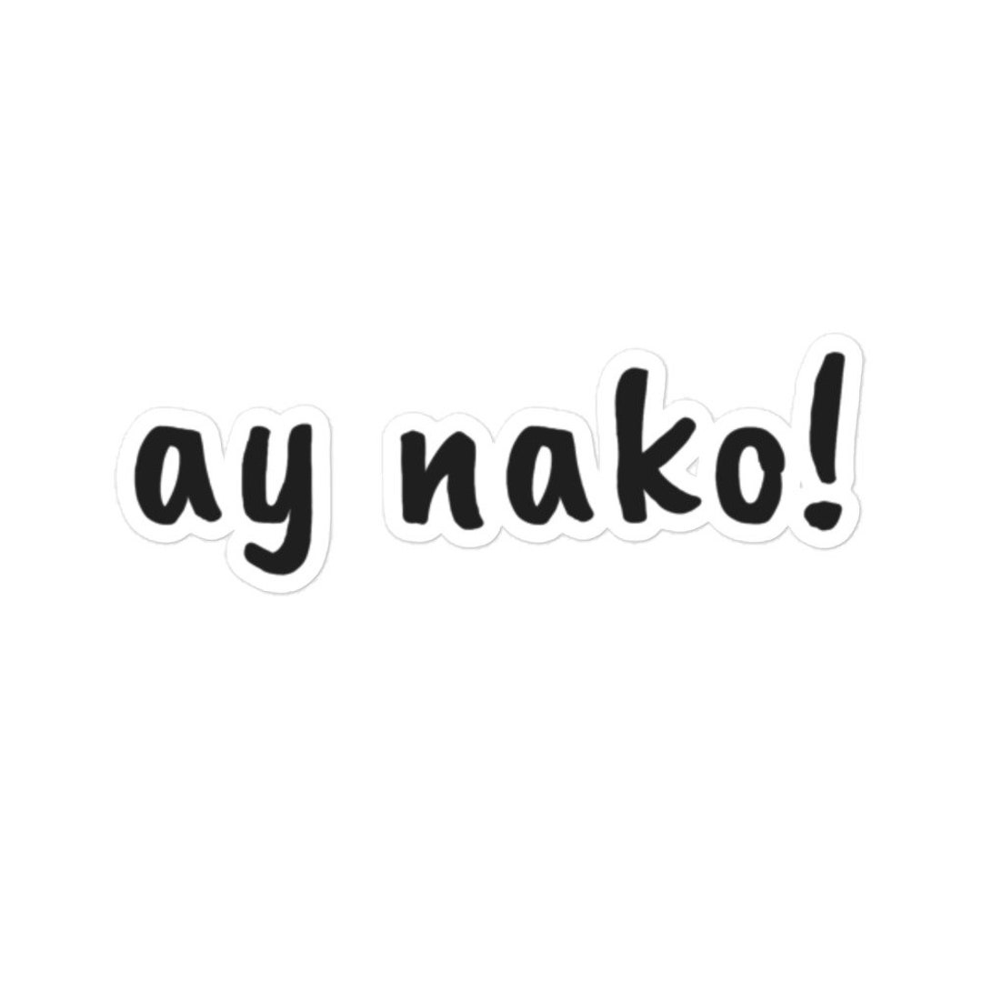 Ay Nako! Exclamation . Pinoy, Pinay, Filipino Expression Bubble-free ...