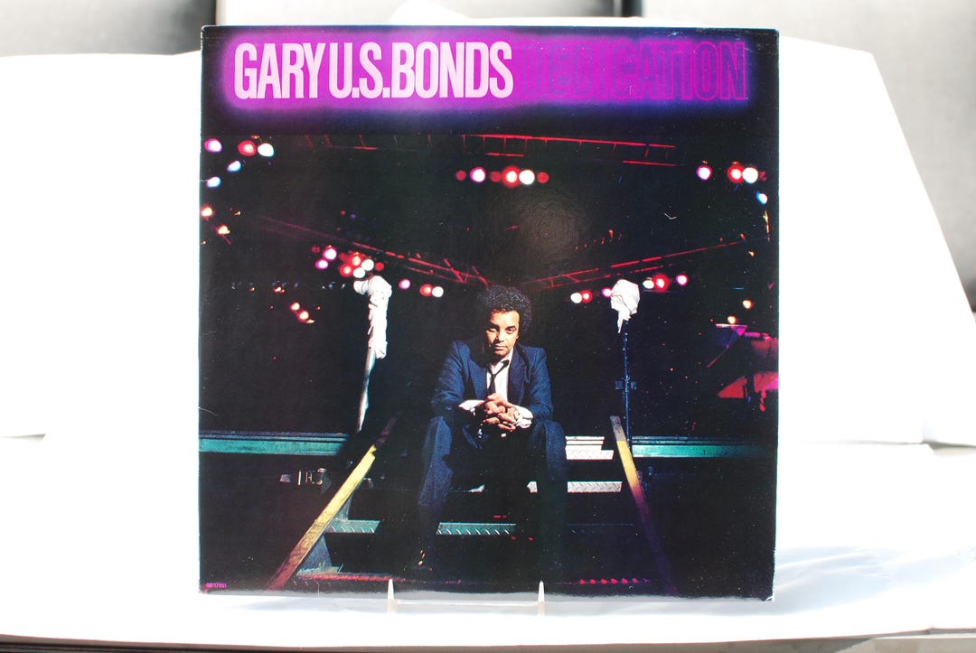 Gary U.S. Bonds, "dedication" Vinyl Album, VG Condition, Vintage 1981 ...