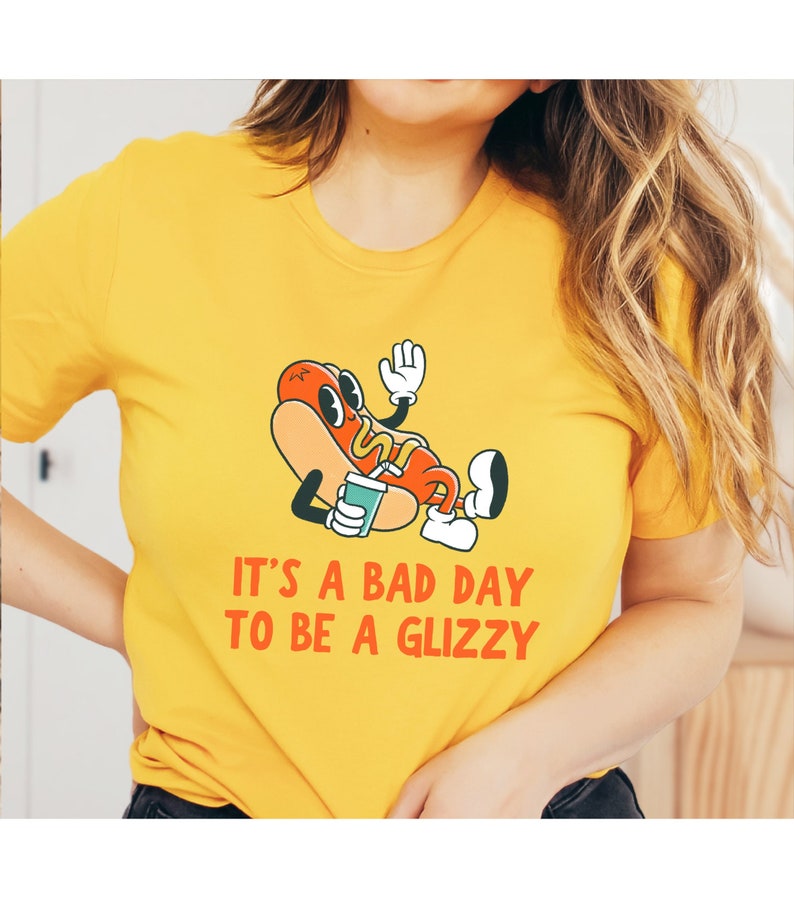 It's A Bad Day to Be A Glizzy Graphic Tshirt, Funny Weird Tiktok Tee ...