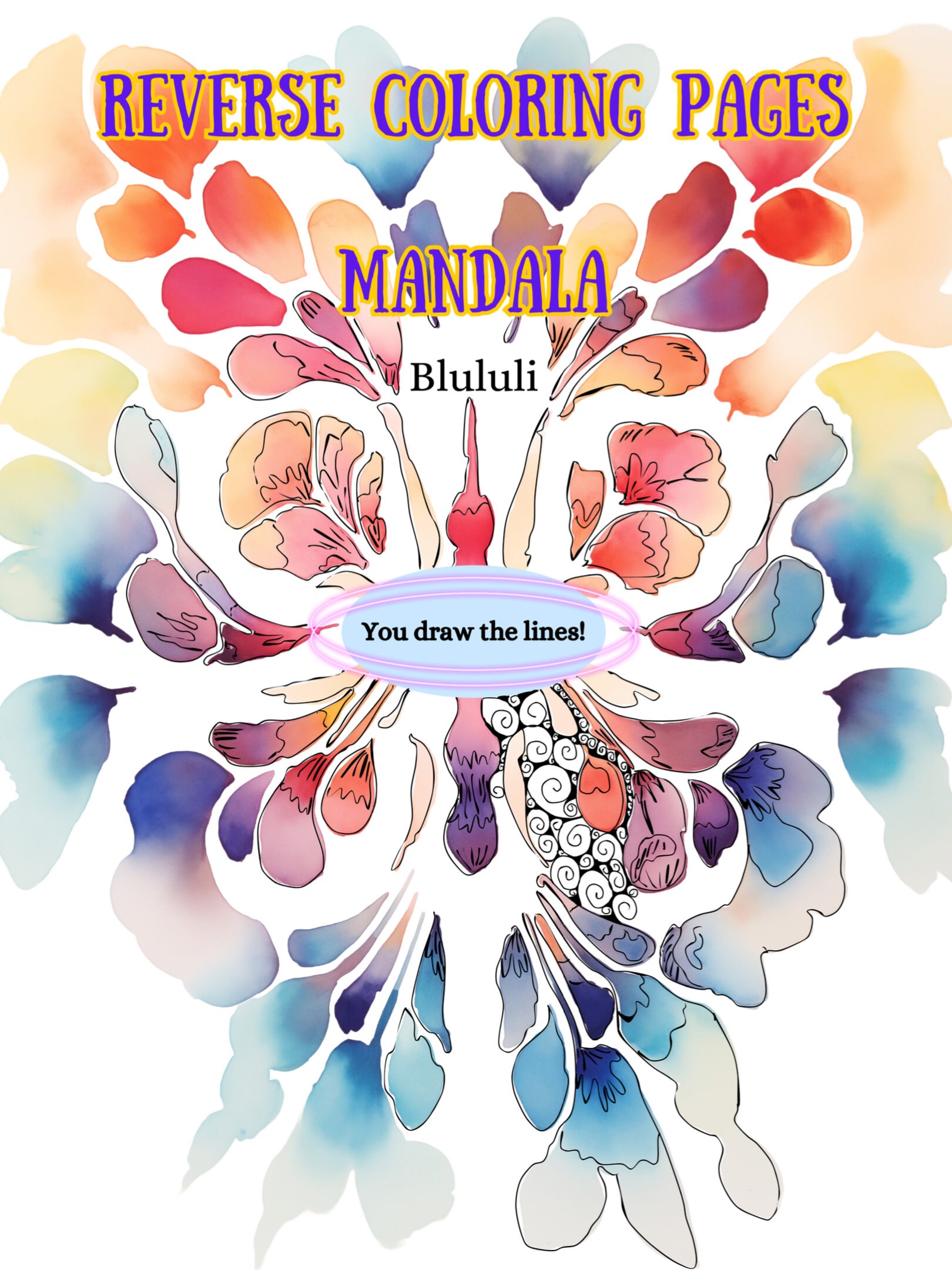 Mandala Magic: Reverse Coloring Pages for Adults 36 Symmetrical Designs ...