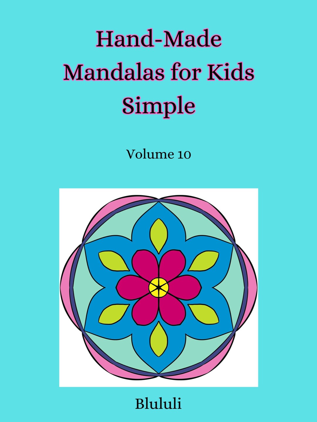 Kids’ Mandala Coloring Pages - Printable PDF, 15 Hand Made Mandala ...