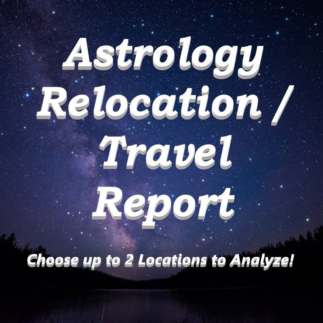 Astrology - Astrocartography Relocation and Travel Report - Etsy