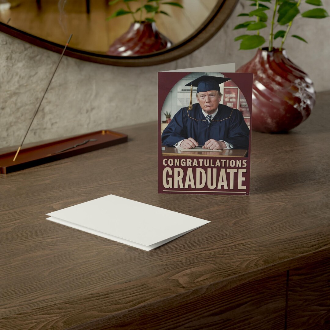 Trump Graduation Card, Congratulations for Graduates, Political Humor ...