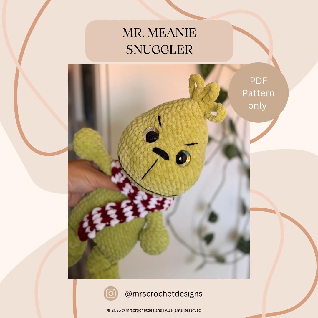 MR. MEANIE SNUGGLER Crochet Pattern / Christmas / Grinch / Mean / Green ...