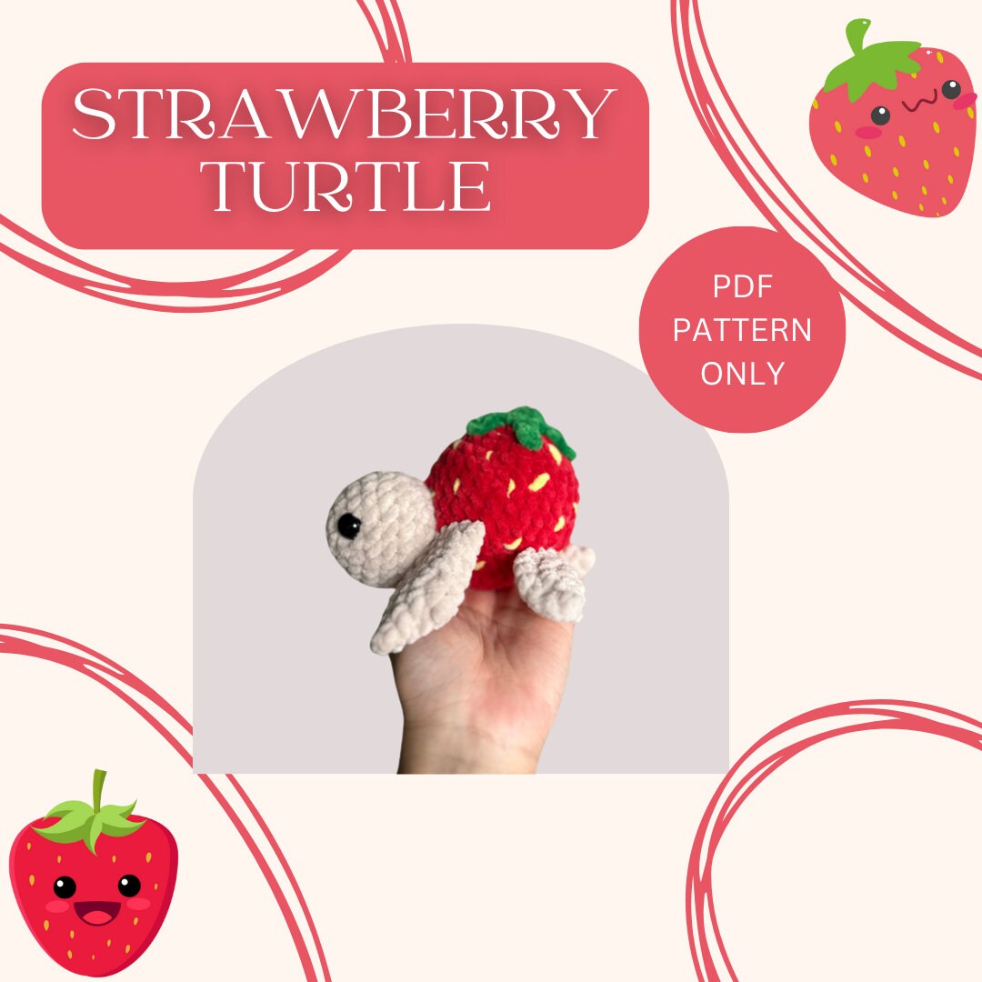 STRAWBERRY Turtle Crochet Pattern /fruit Turtle /food Turtle /dessert ...