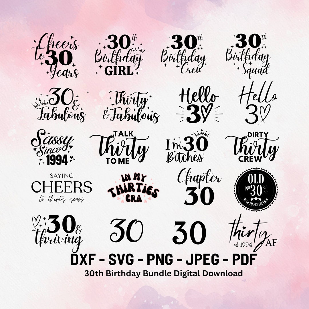 30th Birthday Svg Bundle Funny 30th Birthday Digital Download Hello ...