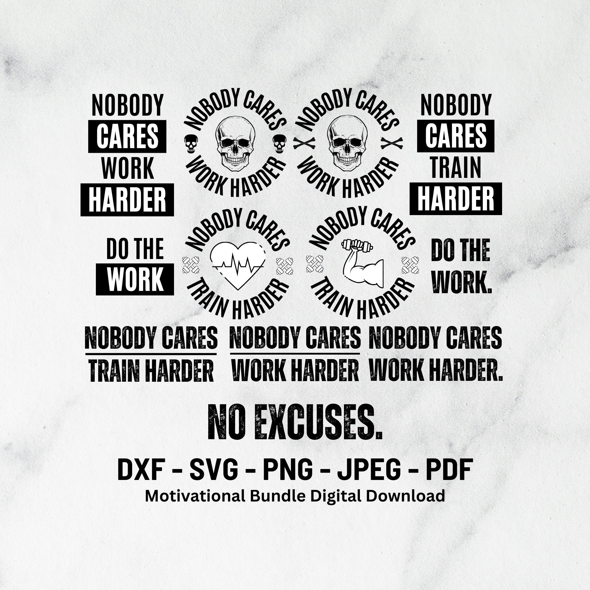 Nobody Cares Work Harder Svg Bundle Do the Work Digital Download Train ...