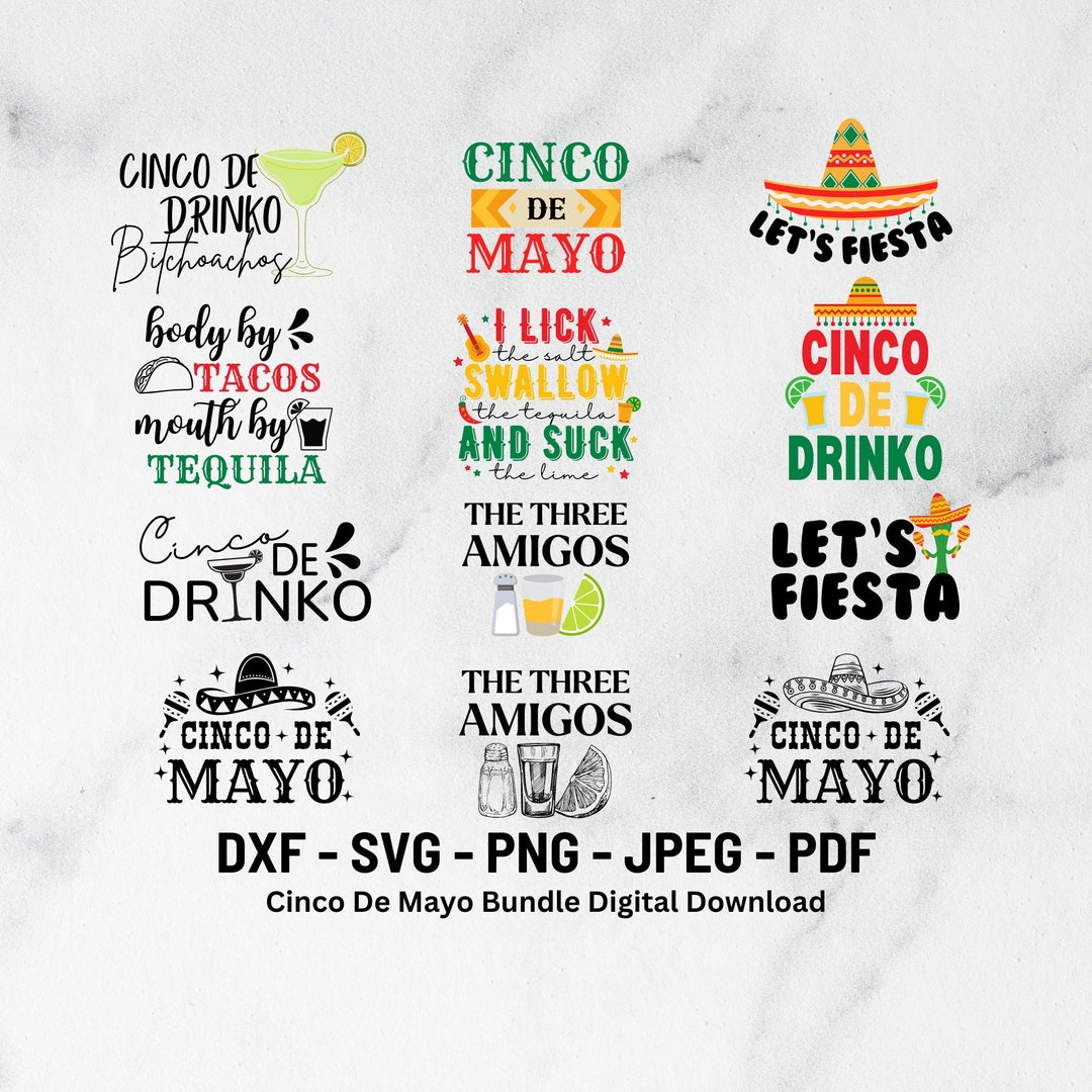 Cinco De Mayo Bundle Svg | Funny Cinco De Mayo| Cinco De Drinko Svg ...