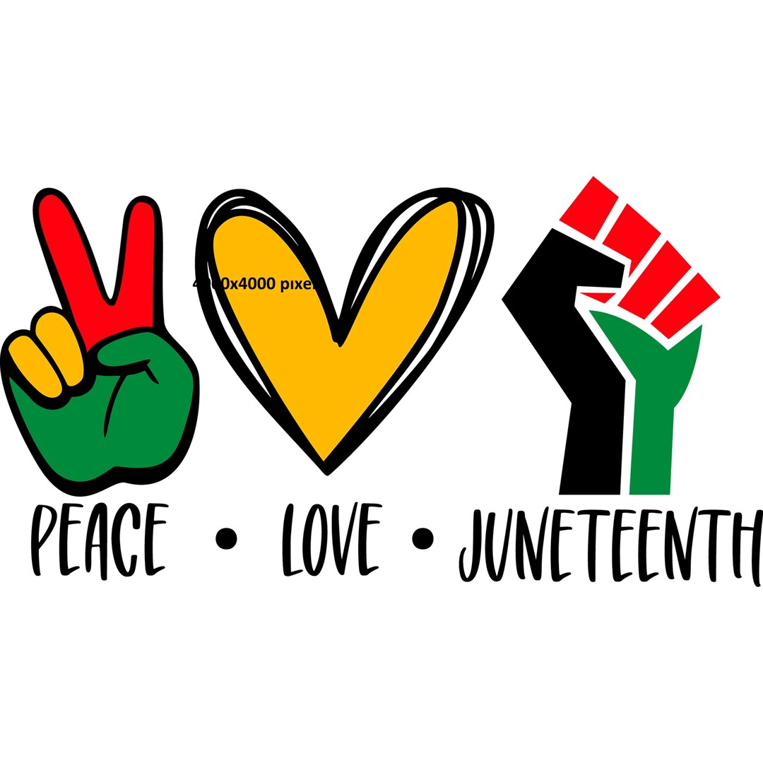 Peace Love Juneteenth Svg,juneteenth Svg Png,black Power Svg,black Life ...