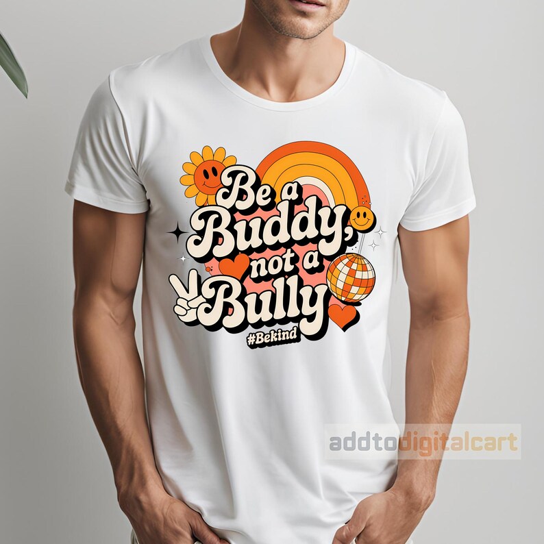 Be a Buddy Not a Bully Orange Unity Day Png, Anti-bullying Awareness ...