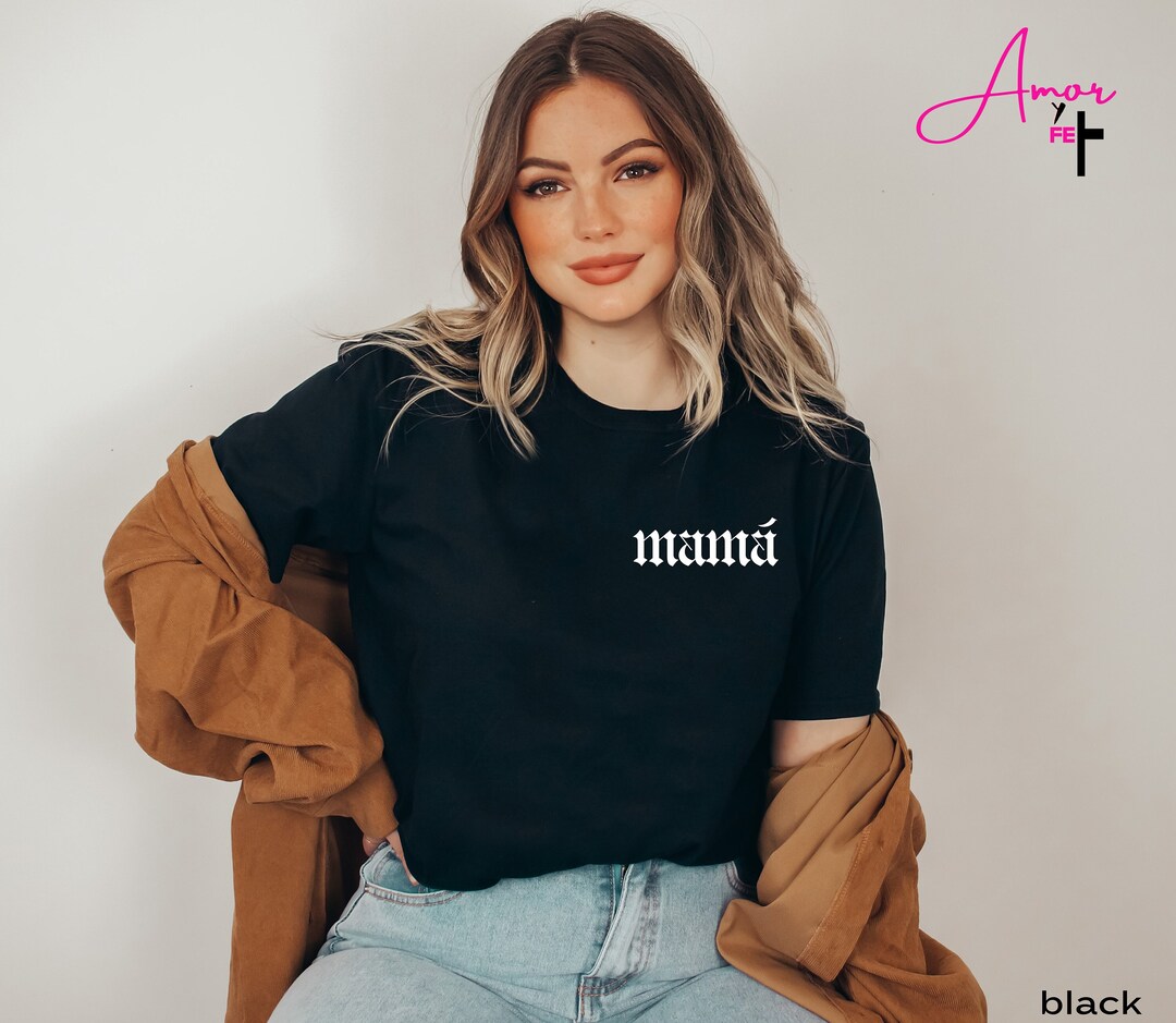 Mamá T-shirt, Mamá Latina Shirt, Mamá Orgullosa, Proud Mom Shirt, in My ...