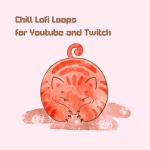 Twitch Streamer Chill Lofi Loops for Youtube Background Music, Tik Tok ...