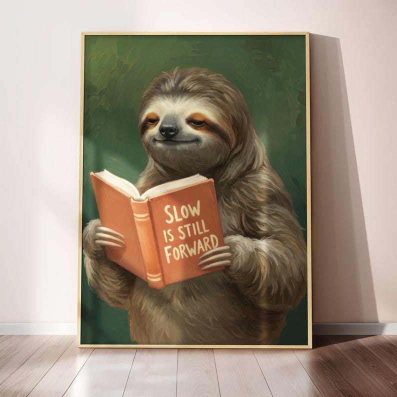 Motivational Sloth Reading Art Print: Humorous Animal Book Lover Decor ...