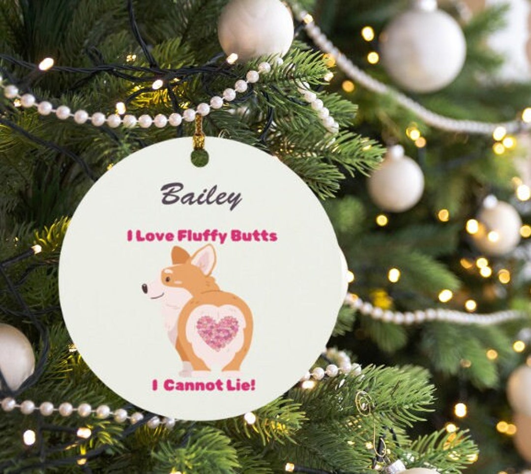 Personalized Corgi Christmas Ornament Saying "i Love Fluff Butts I ...