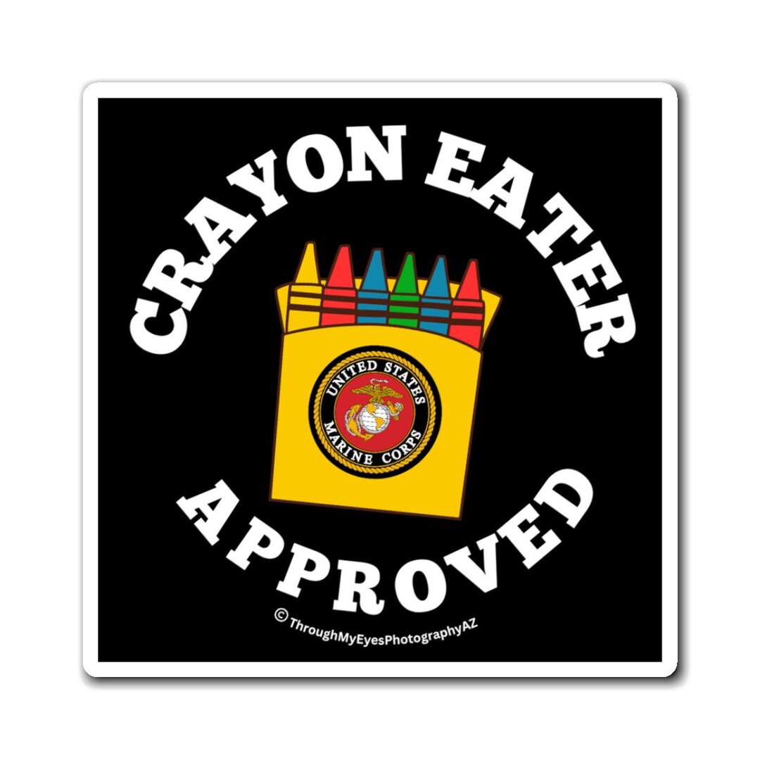 Marine Corps Crayon Eater Approved Magnet, Fun Military Decor ...