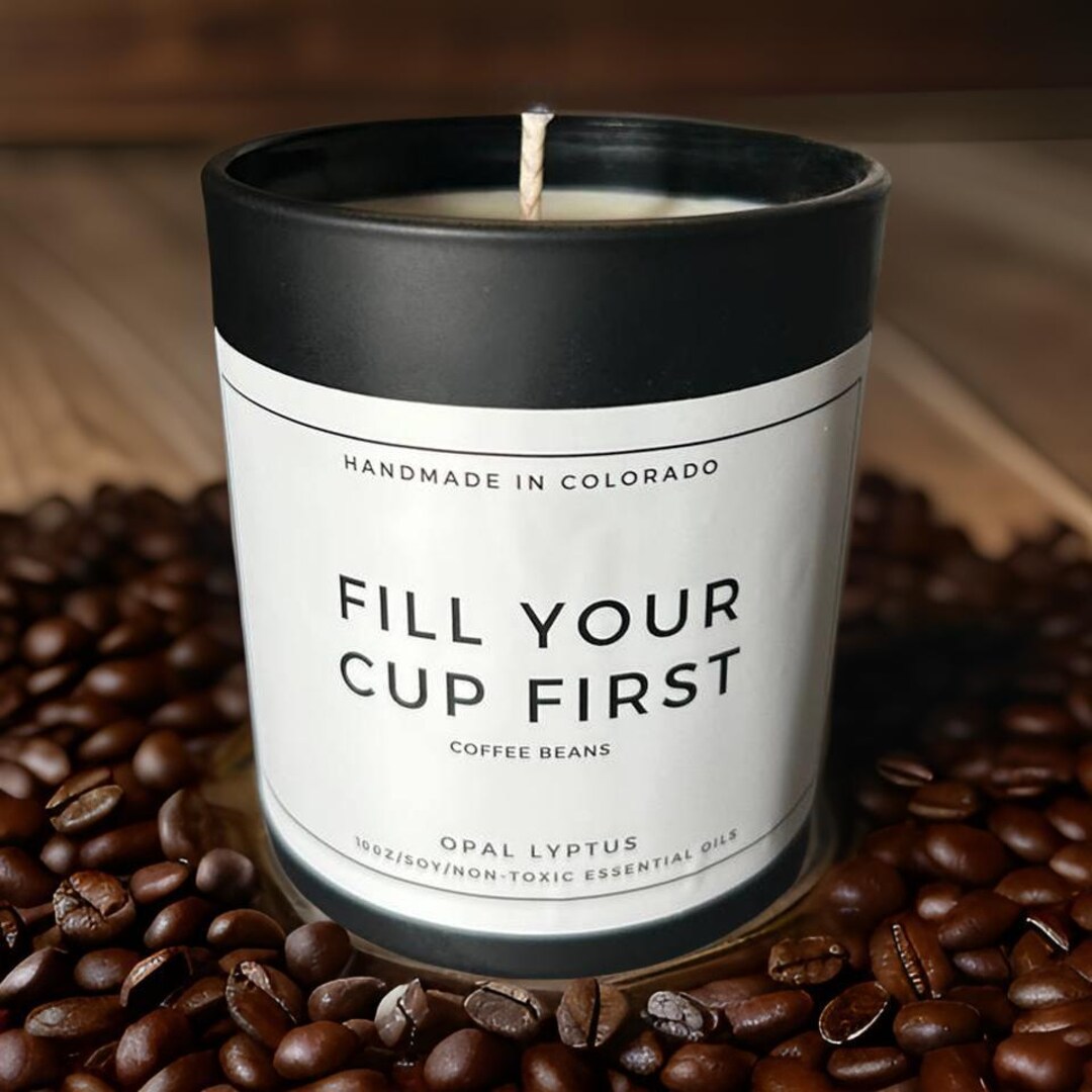 Fill Your Cup First - Etsy