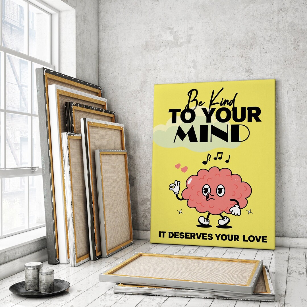 Be Kind to Your Mind Poster, Motivation Quote Home Print, Counselor ...