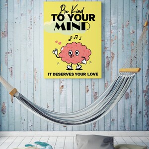 Be Kind to Your Mind Poster, Motivation Quote Home Print, Counselor ...