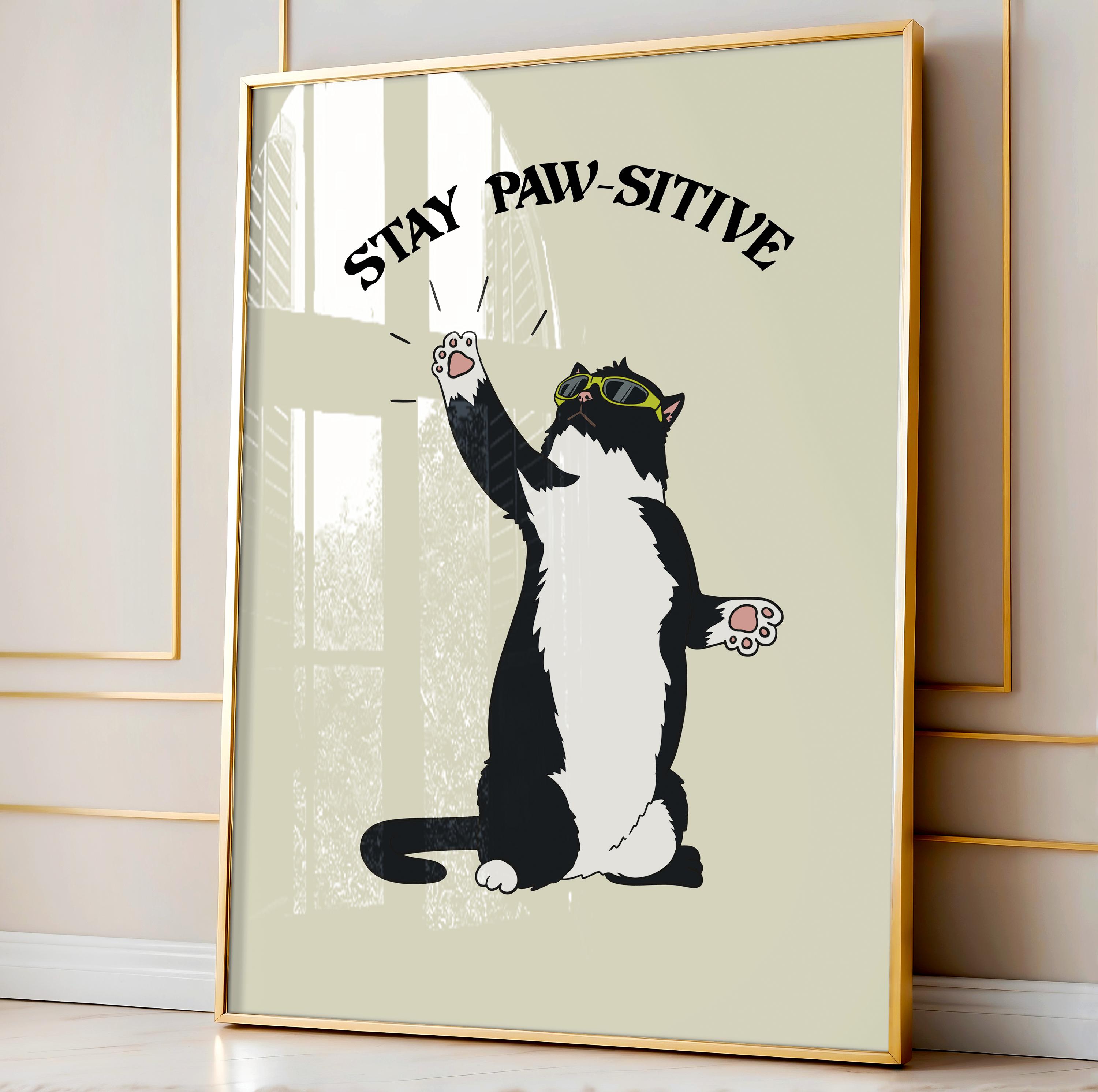 Stay Paw-sitive Inspirational Wall Art Home Office, Animal Lover Print ...